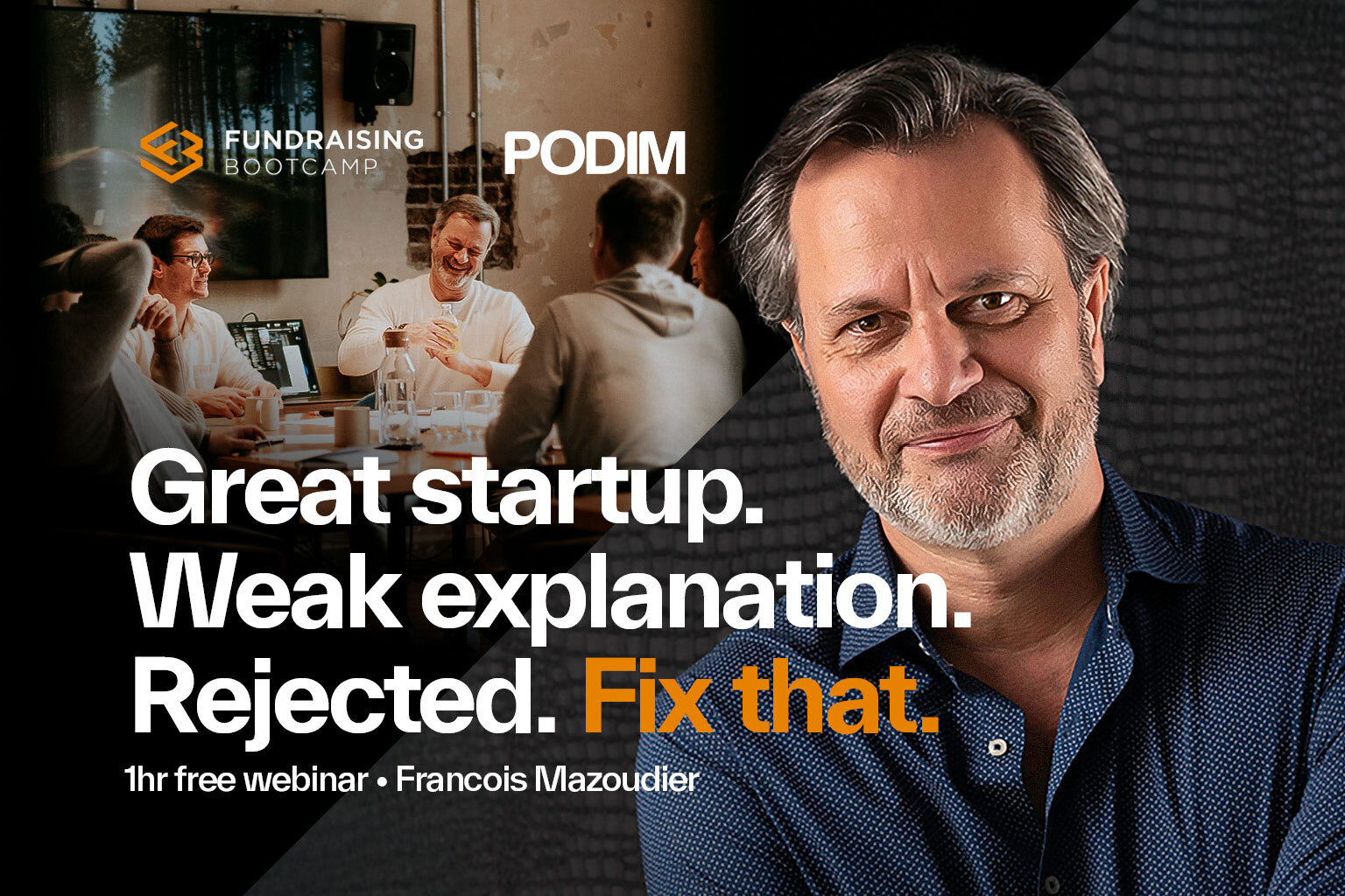 WEBINAR: Your startup isn’t getting rejected because it’s weak — but ...